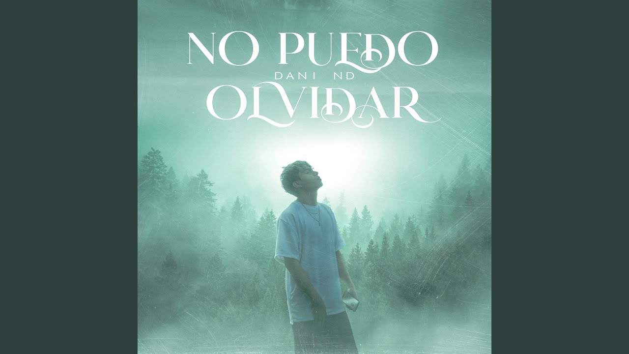 No Puedo Olvidar - YouTube