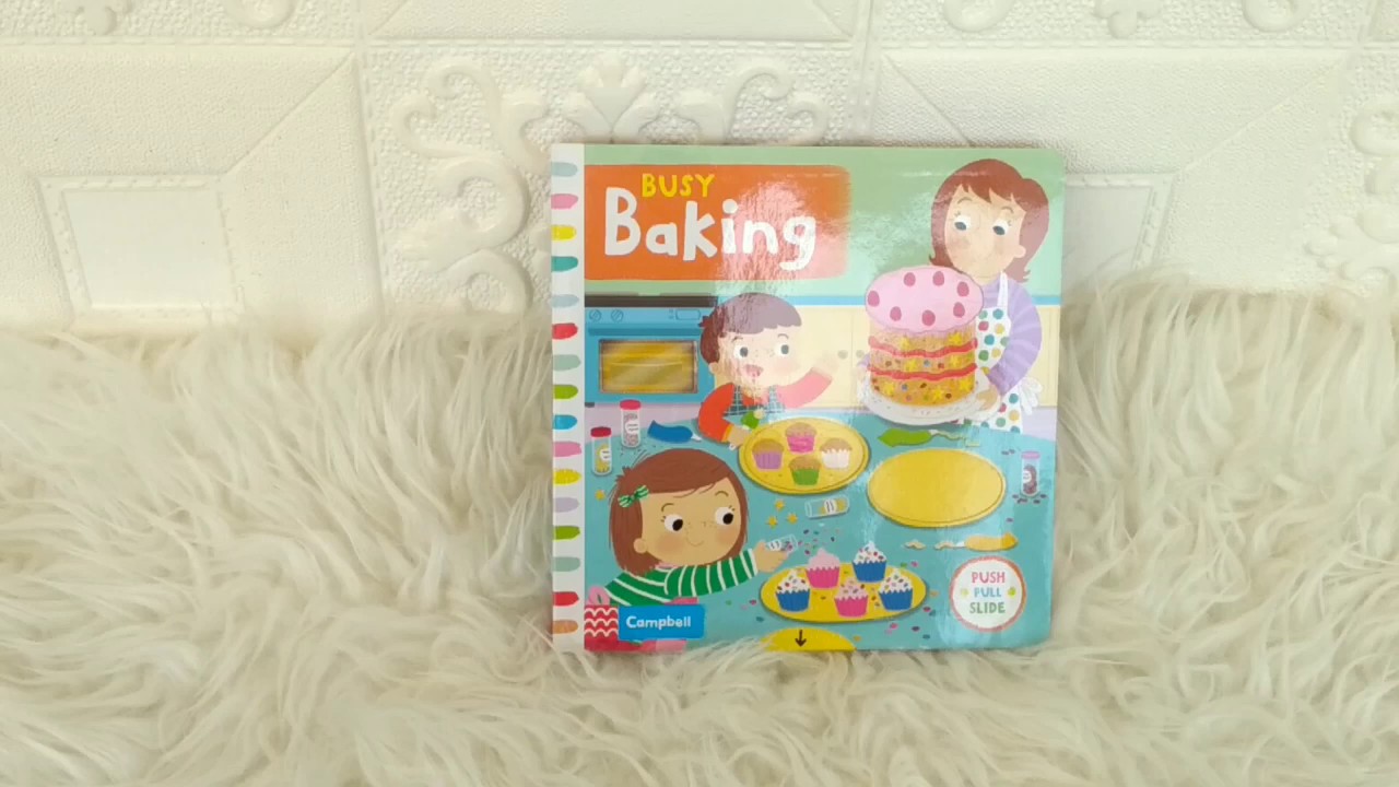 Busy Baking - Push Pull Slide Board Book - YouTube