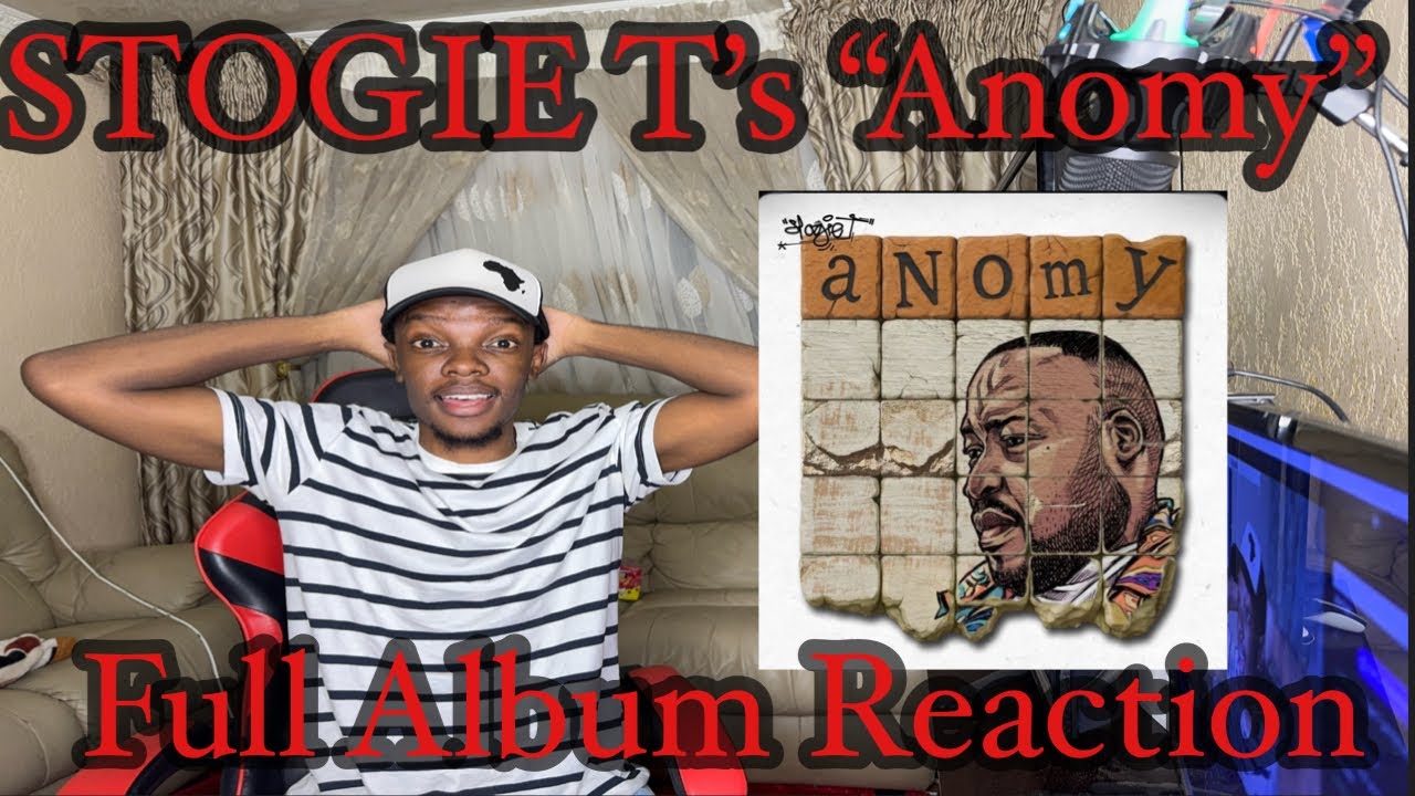 Stogie T's "ANOMY" FULL ALBUM REACTION - YouTube