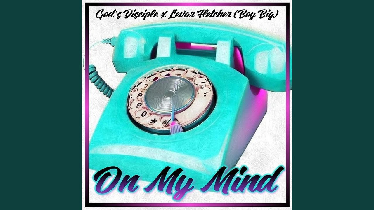 On My Mind (feat. Levar Fletcher) - YouTube