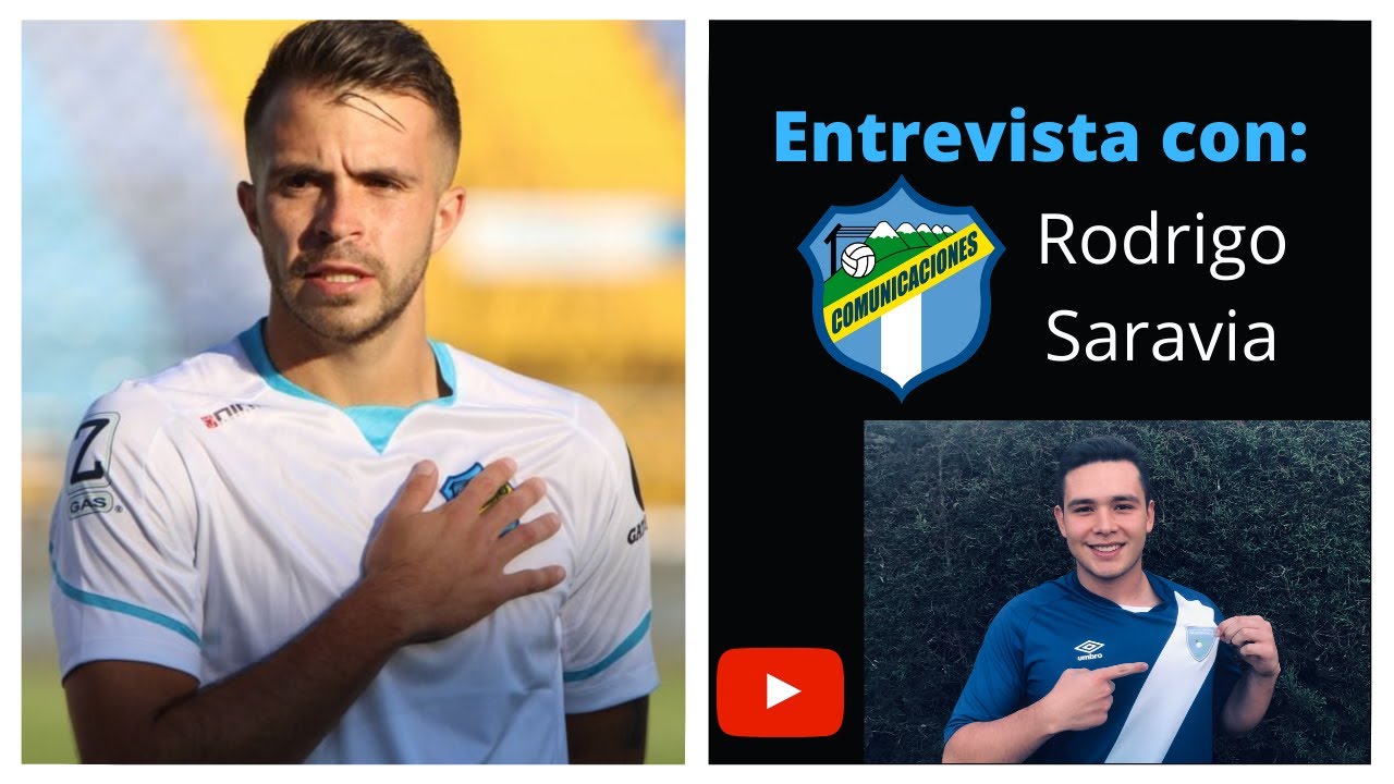 ENTREVISTA CON RODRIGO SARAVIA | Mediocampista de Comunicaciones FC ...