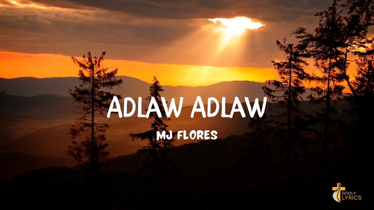 Adlaw Adlaw - MJ Flores (Lyrics) - YouTube