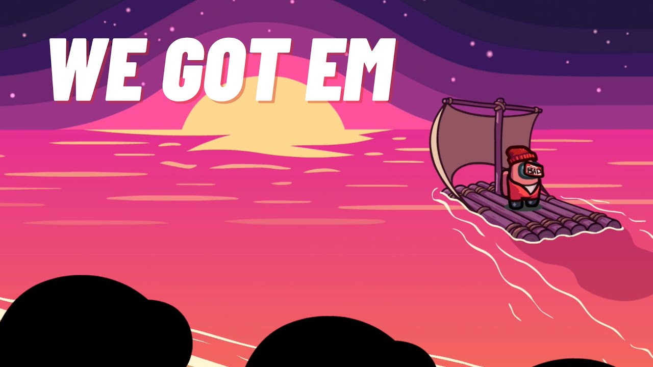 We got em | Among Us - YouTube