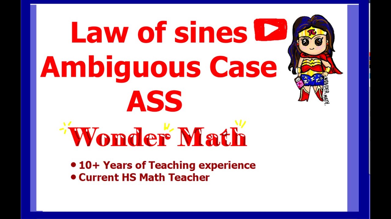 Law of sines; Ambiguous case SSA - YouTube