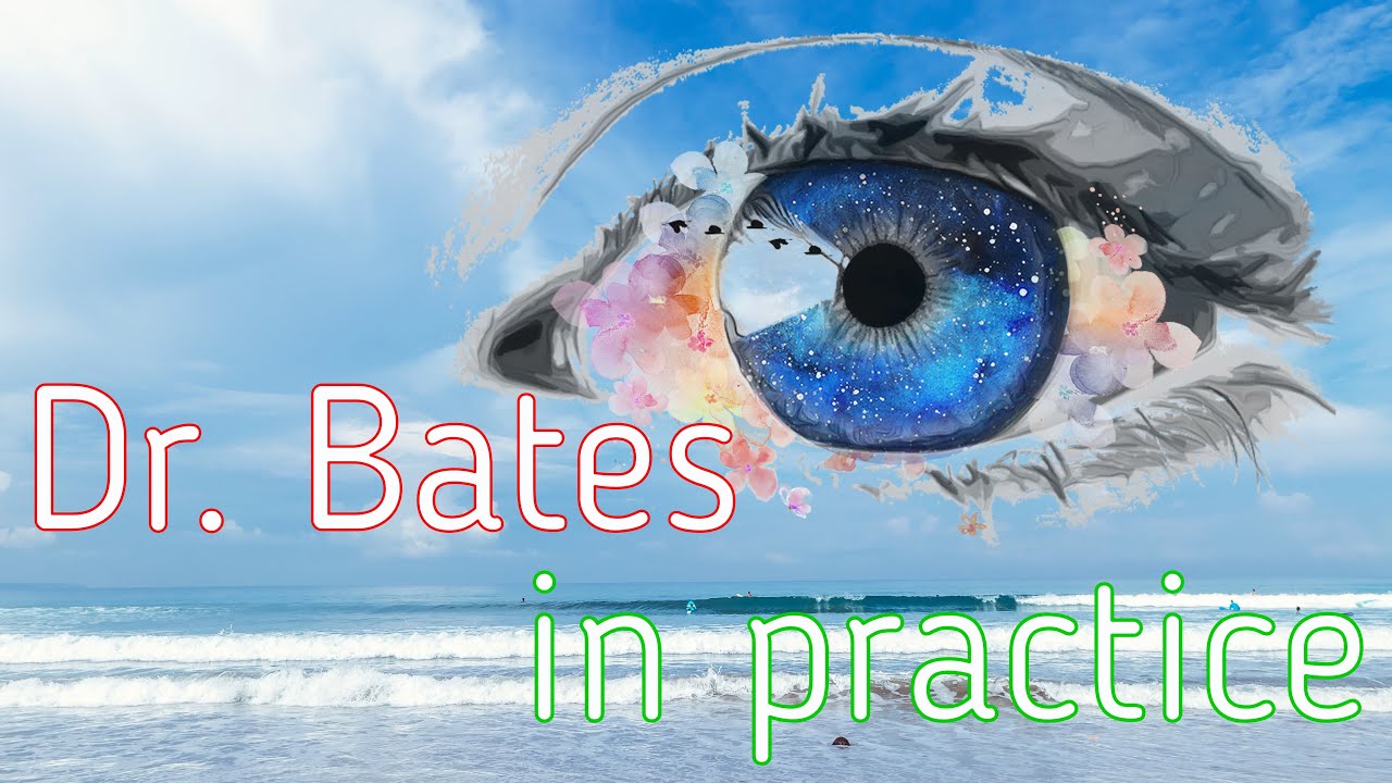 Unlocking the Secrets of the Bates Method: How it Can Help in Vision ...