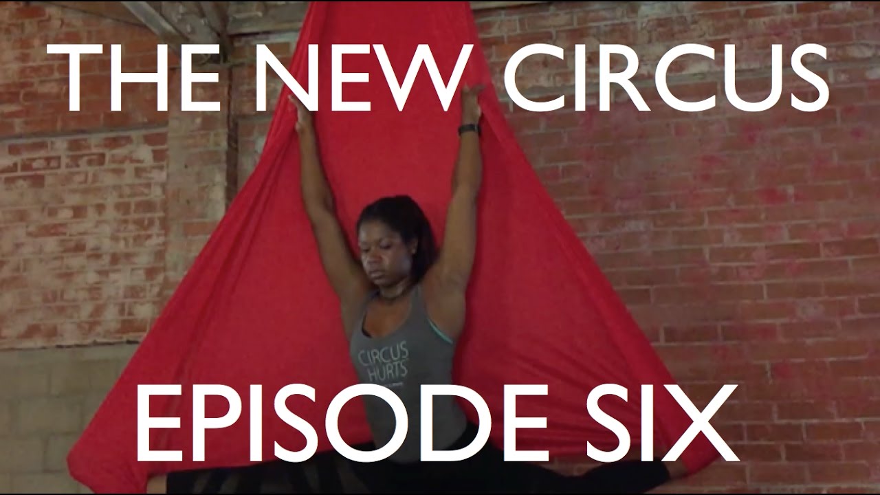 This is The New Circus: Episode 6 - YouTube