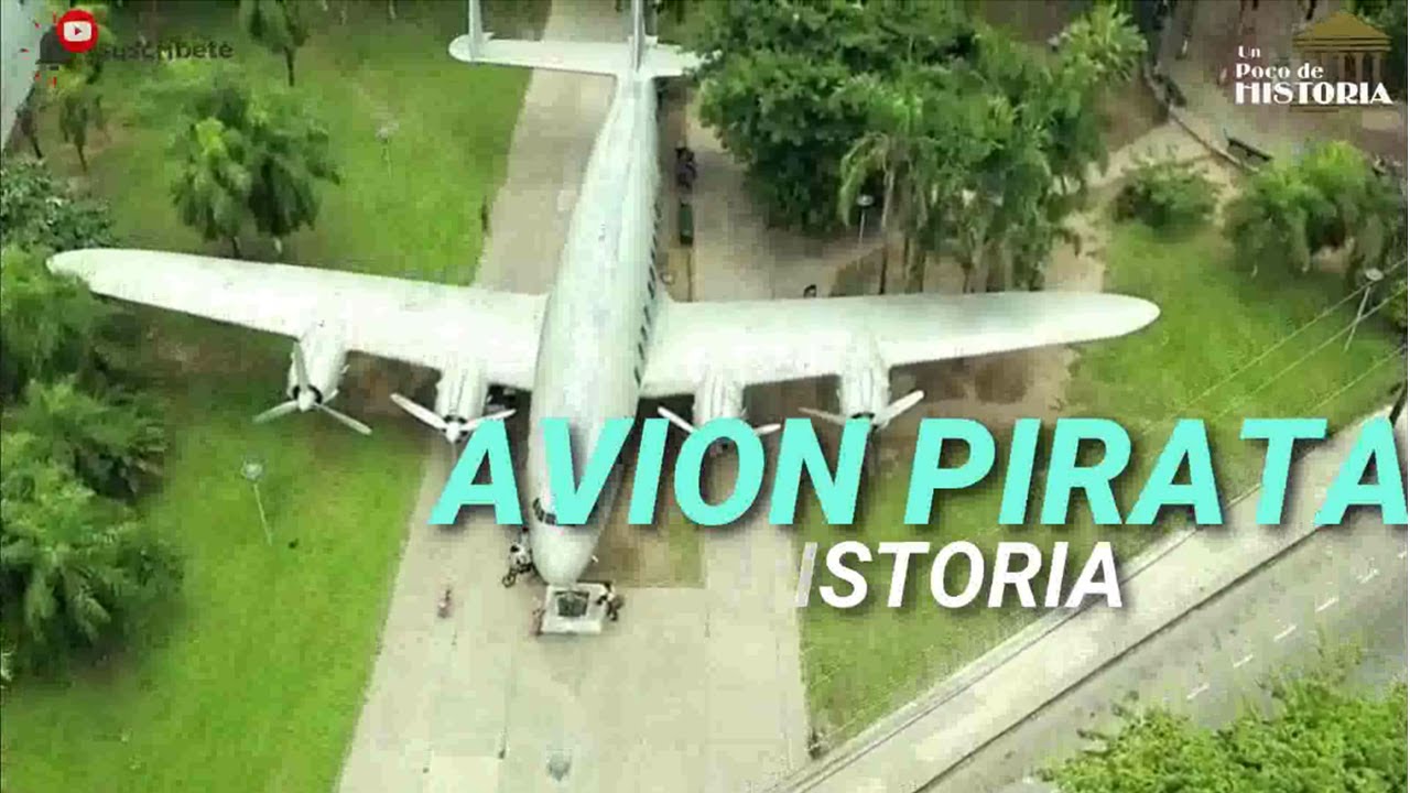 AVIÓN PIRATA / The true story of "Pirate Plane" - YouTube