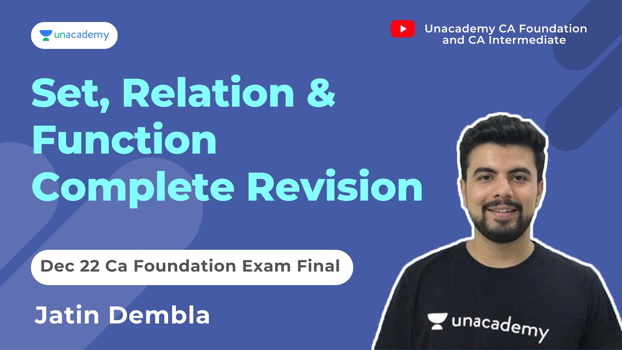 Set, Relation & Function Complete Revision | Jatin Dembla for Dec 22 CA Foundation - YouTube