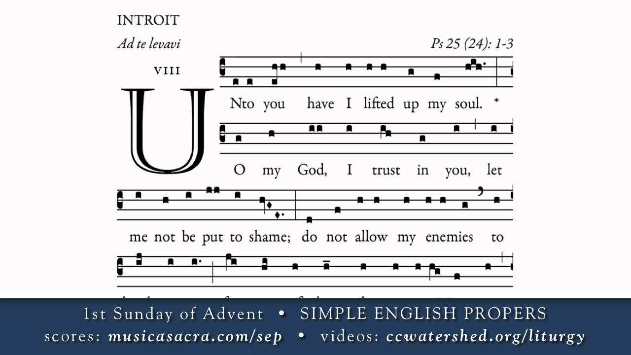 INTROIT • 1st Sunday of Advent • SIMPLE ENGLISH PROPERS - YouTube