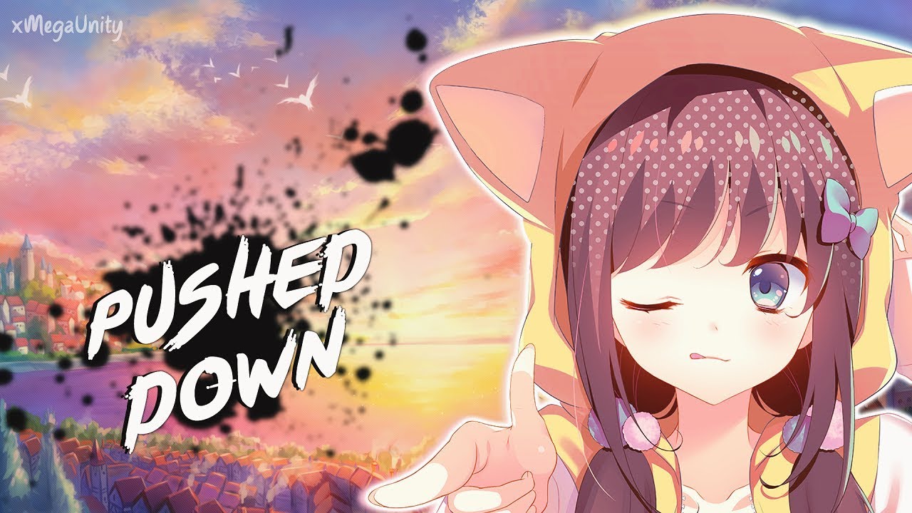 Nightcore - Pushed Down | Lyrics - YouTube