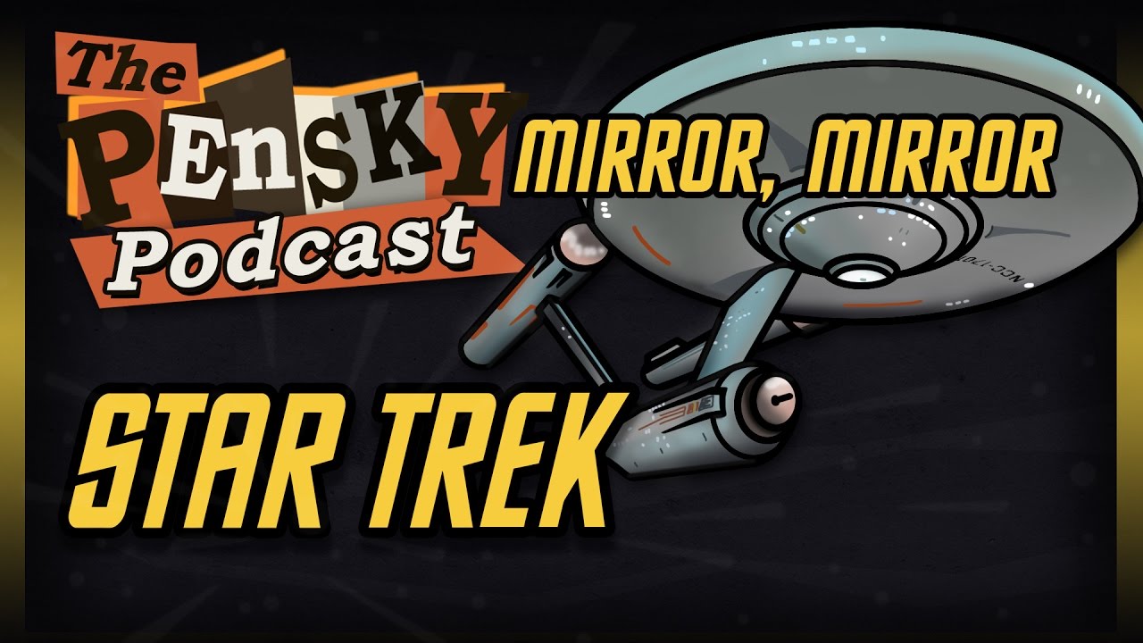 Star Trek: TOS [Mirror, Mirror - Ft. Modi Operandus] - YouTube