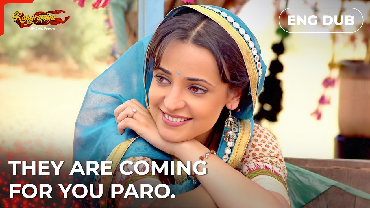 They are coming for you Paro. | Rangrasiya | Indian Series in English ...