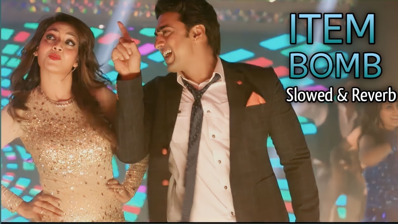 Item Bomb || Slowed & Reverb || Kelor Kirti || Dev || Jisshu || Nusrat ...