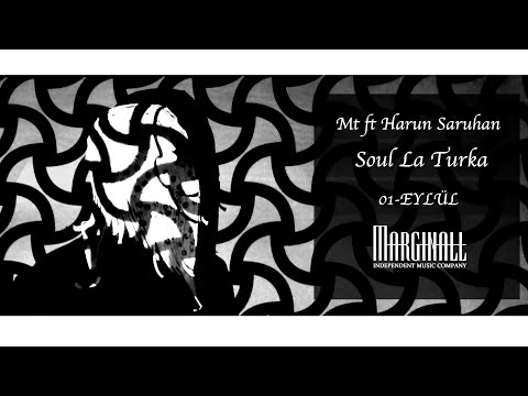 Mt Beyazkin ft Harun Saruhan - Eylül [Soul La Turka 01]