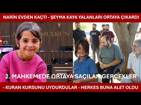 NARİN EVDEN KAÇTI - ŞEYMA KAYA YALANLARI ORTAYA ÇIKARDI - KURAN KURSUNU UYDURDULAR