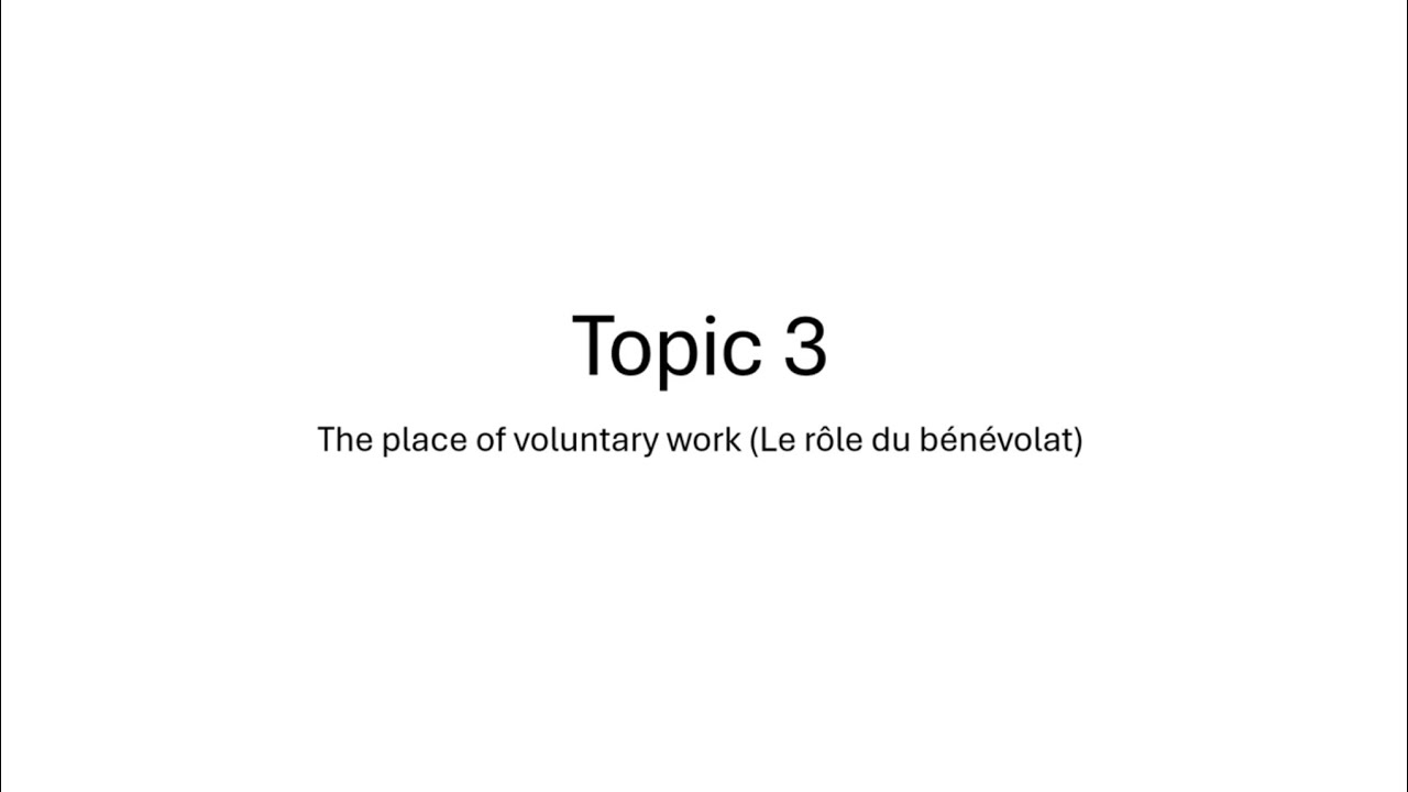 A-Level French:The place of voluntary work (Topic 3) - YouTube