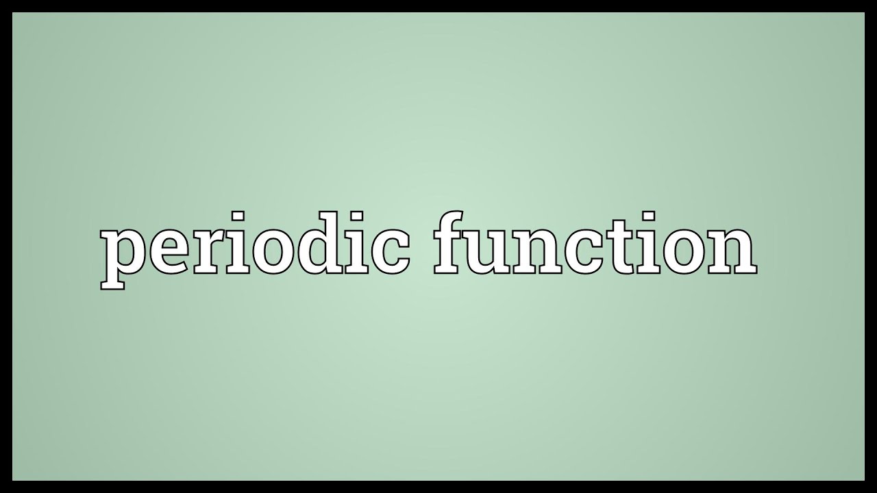 Periodic function Meaning - YouTube