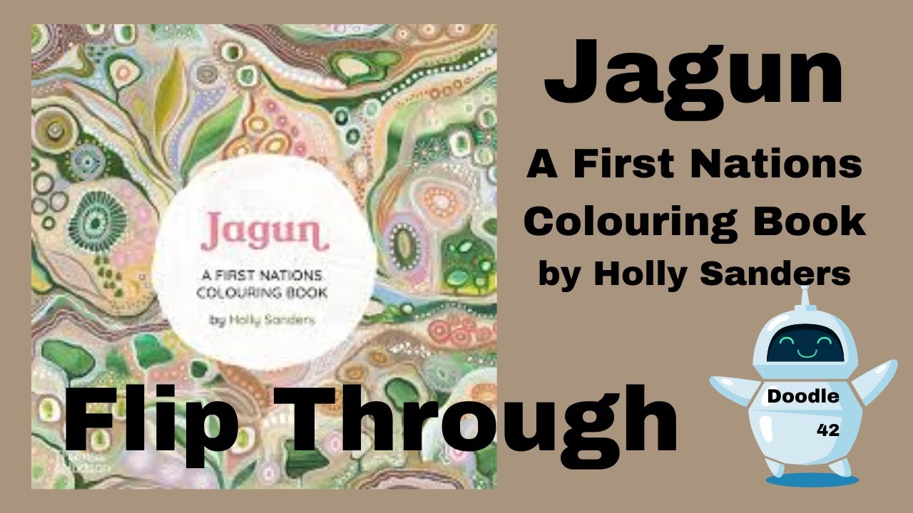 Jagun: A First Nations Colouring Book Flip Through by Holly Sanders ...
