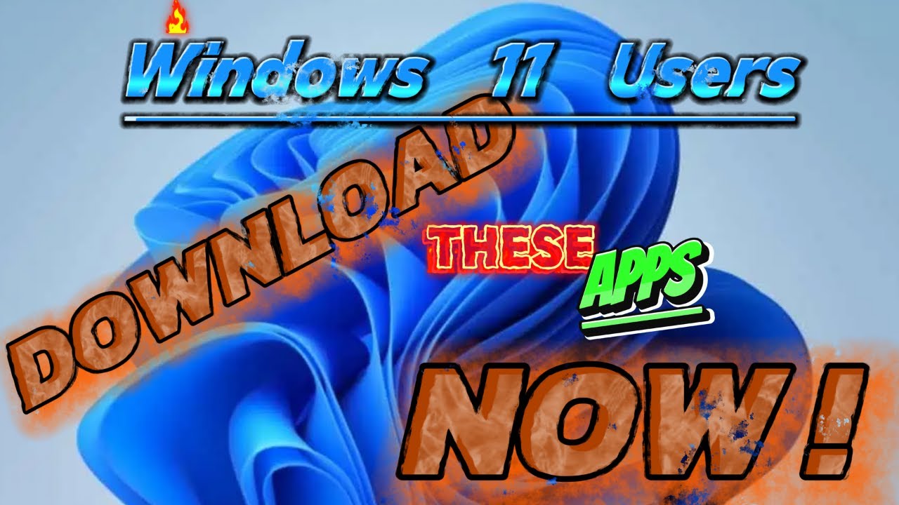 🔧6 must have Apps For Windows 11🔥 - YouTube