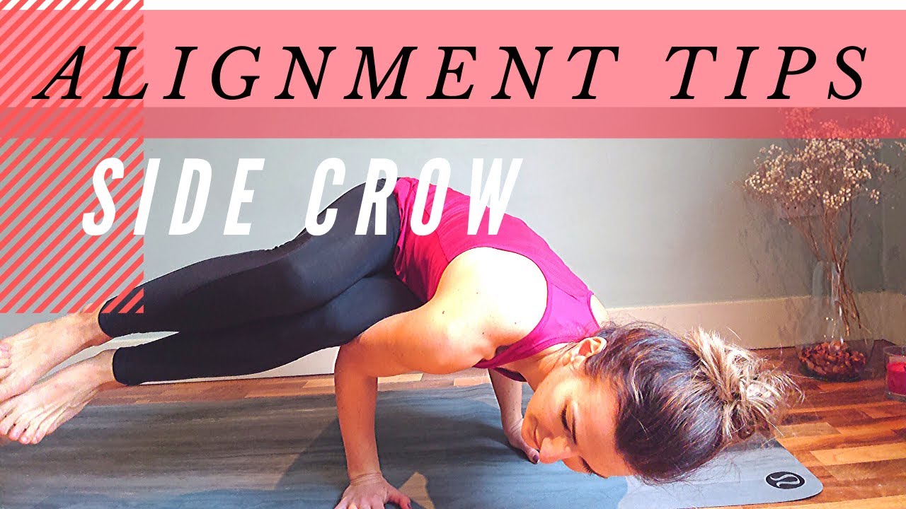 Side Crow pose Tutorial - Yoga Alignment Tips - YouTube