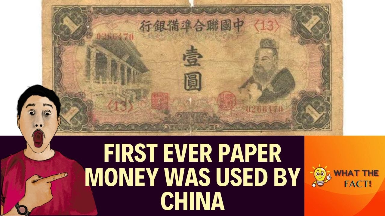 Paper money was first used in China. (What The Fact) - YouTube