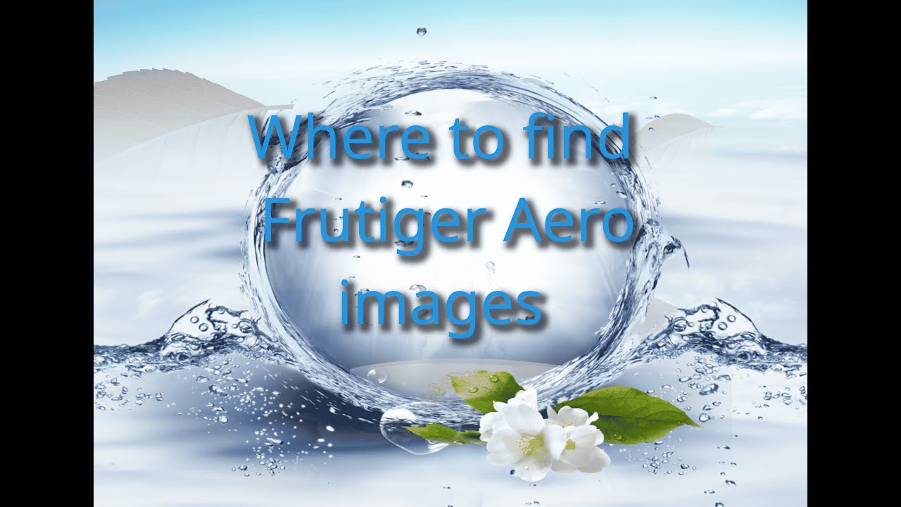 Where to find frutiger aero images, music and more! - YouTube