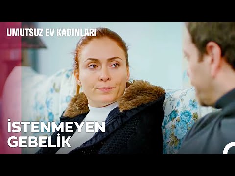 Hamile Olmaya Hazır Değilim... - Umutsuz Ev Kadınları 103. Bölüm