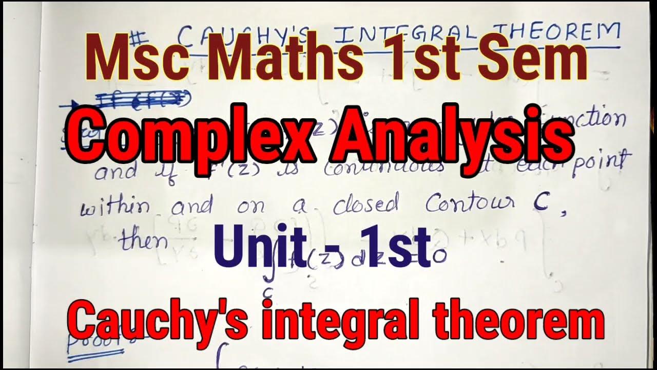 || Cauchy's Integral Theorem || Complex Analysis [ Msc 1st Sem Maths ] Unit - 1st - YouTube