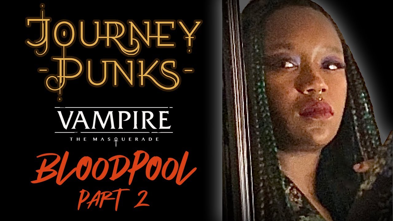 BLOODPOOL (Part 2) - A Vampire: The Masquerade "Chicago By Night" AP ...