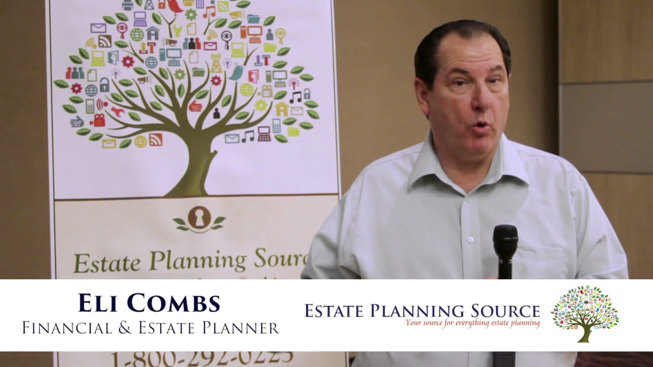 Estate Planning Source Eli Combs - YouTube