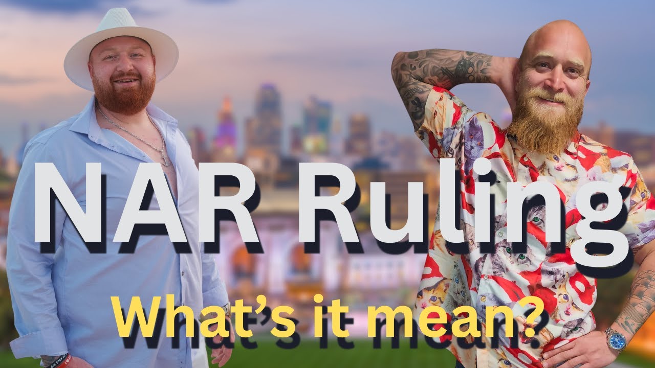 Learn How to Navigate the NAR Ruling for Your Home in 2024 - YouTube