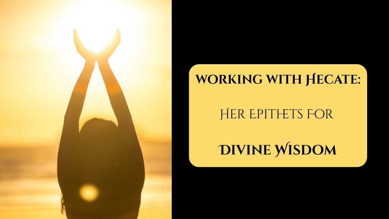 Working with Hekate: 10 Epithets for Divine Guidance & Deep Wisdom ...