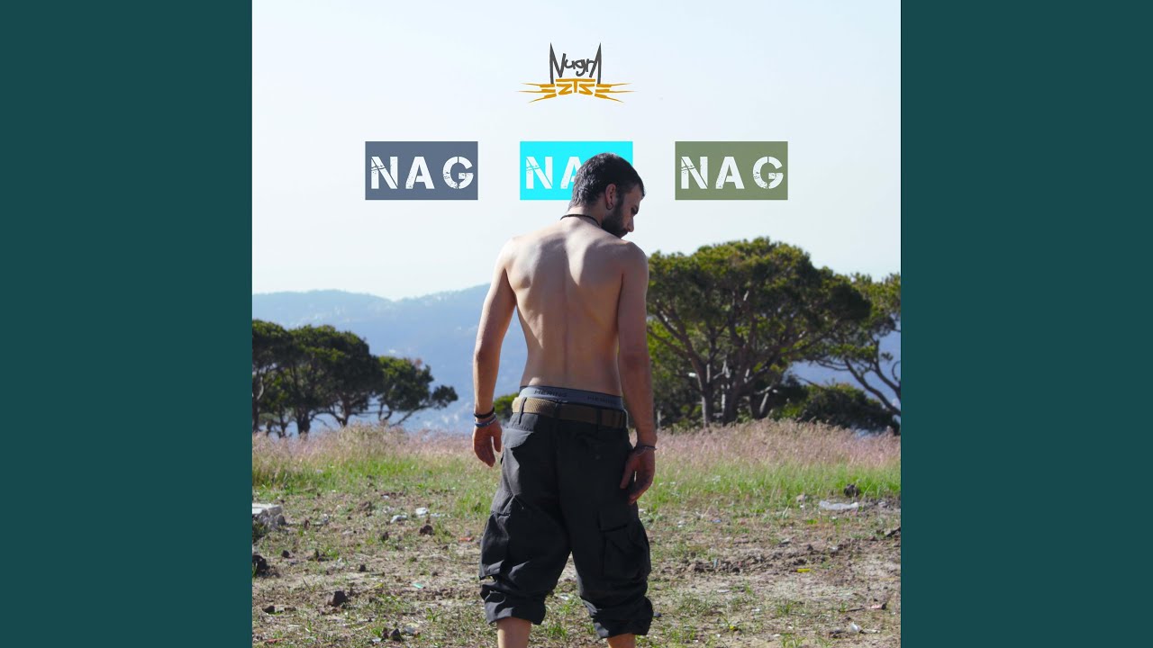 NAG NAG NAG - YouTube