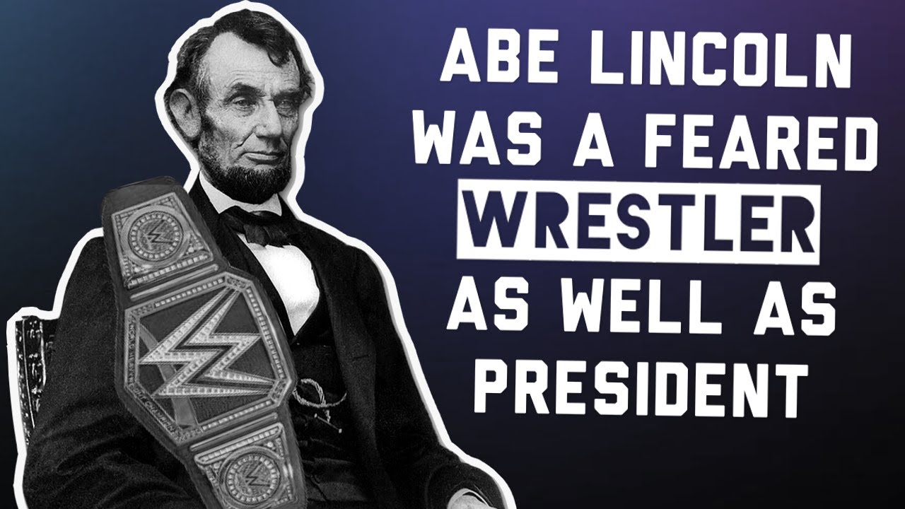 Abe Lincoln Was A FEARED Wrestler as Well as President - YouTube