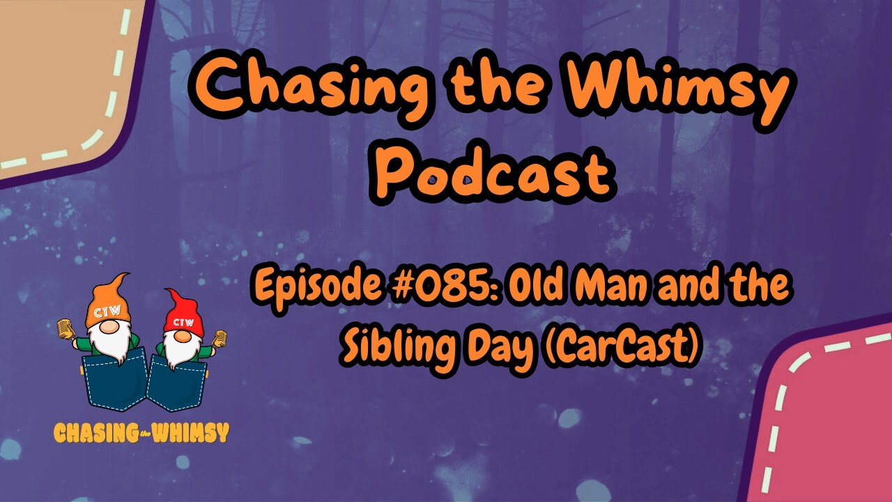 #085: Old Man and the Sibling Day (CarCast) - YouTube