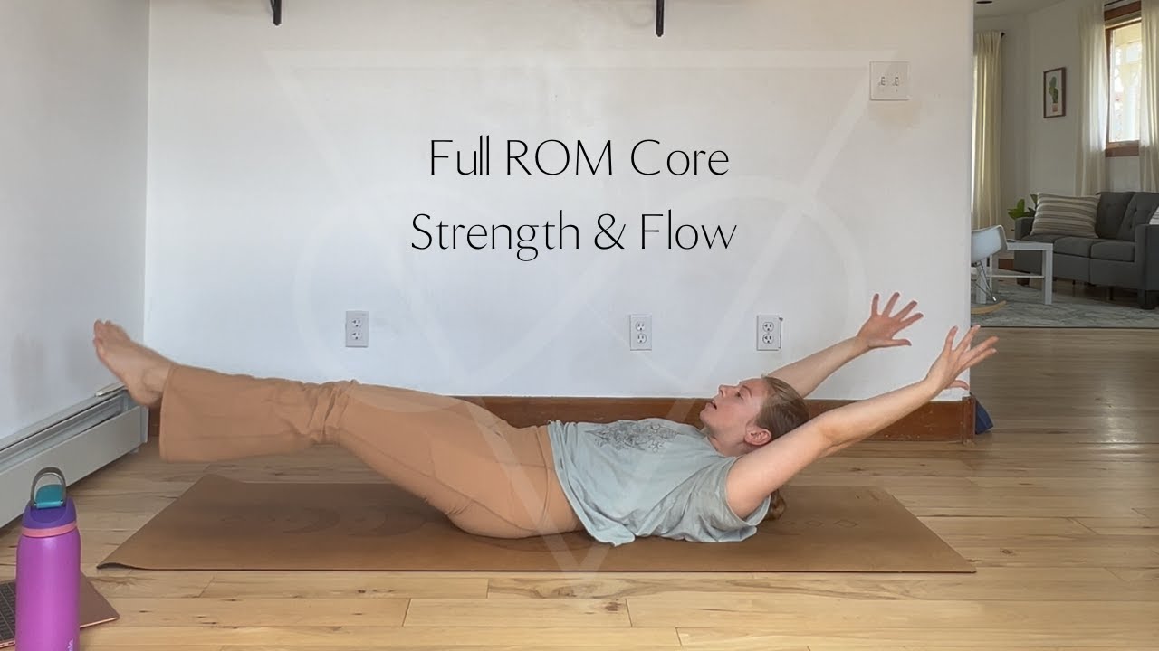 Mini Full ROM Core Strength & Flow Workout - YouTube