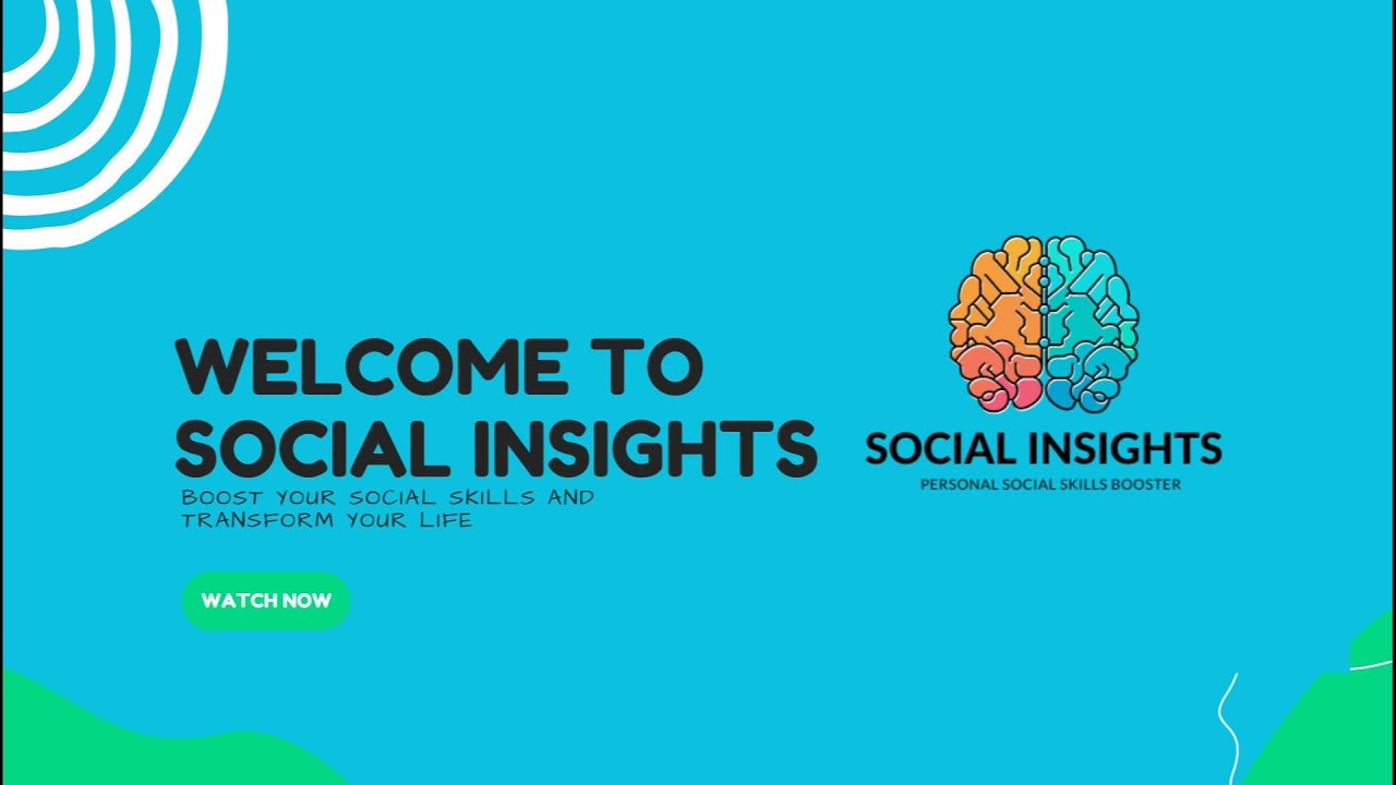 Welcome to Social Insights - Boost Your Social Skills and Transform ...