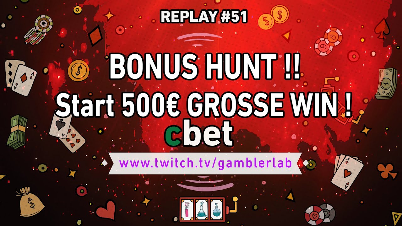 CBET BONUS HUNT START 500 GROSSE WIN SLOTS Replay 10 01 cbet-bonus-hunt-start-500-grosse-win-slots-replay-10-01