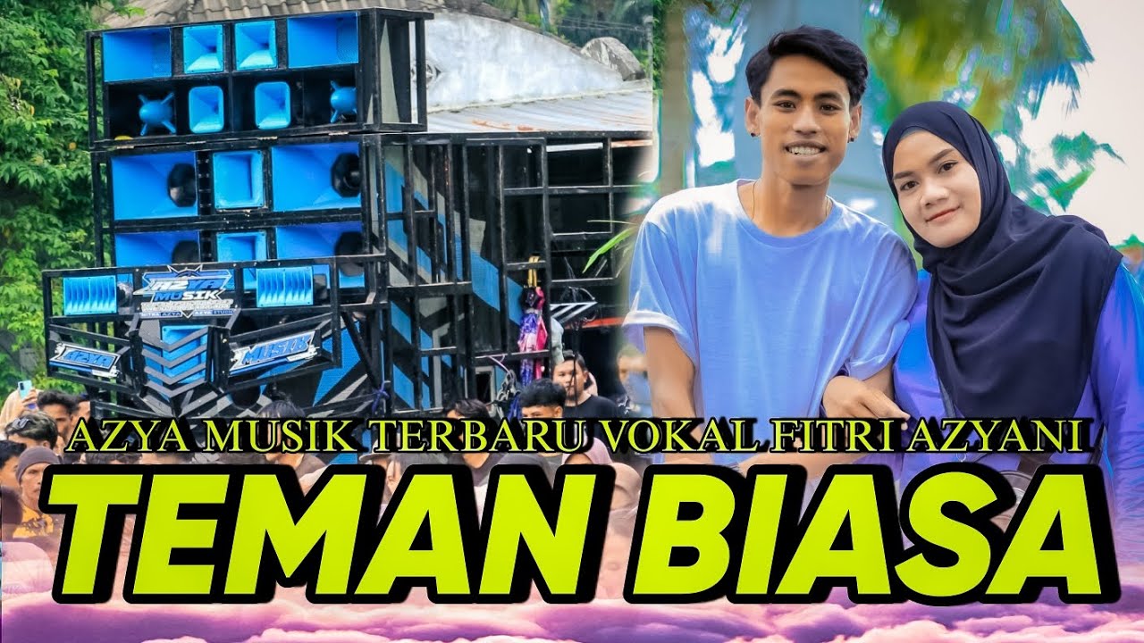 TERBARU TEMAN BIASA AZYA MUSIK - YouTube