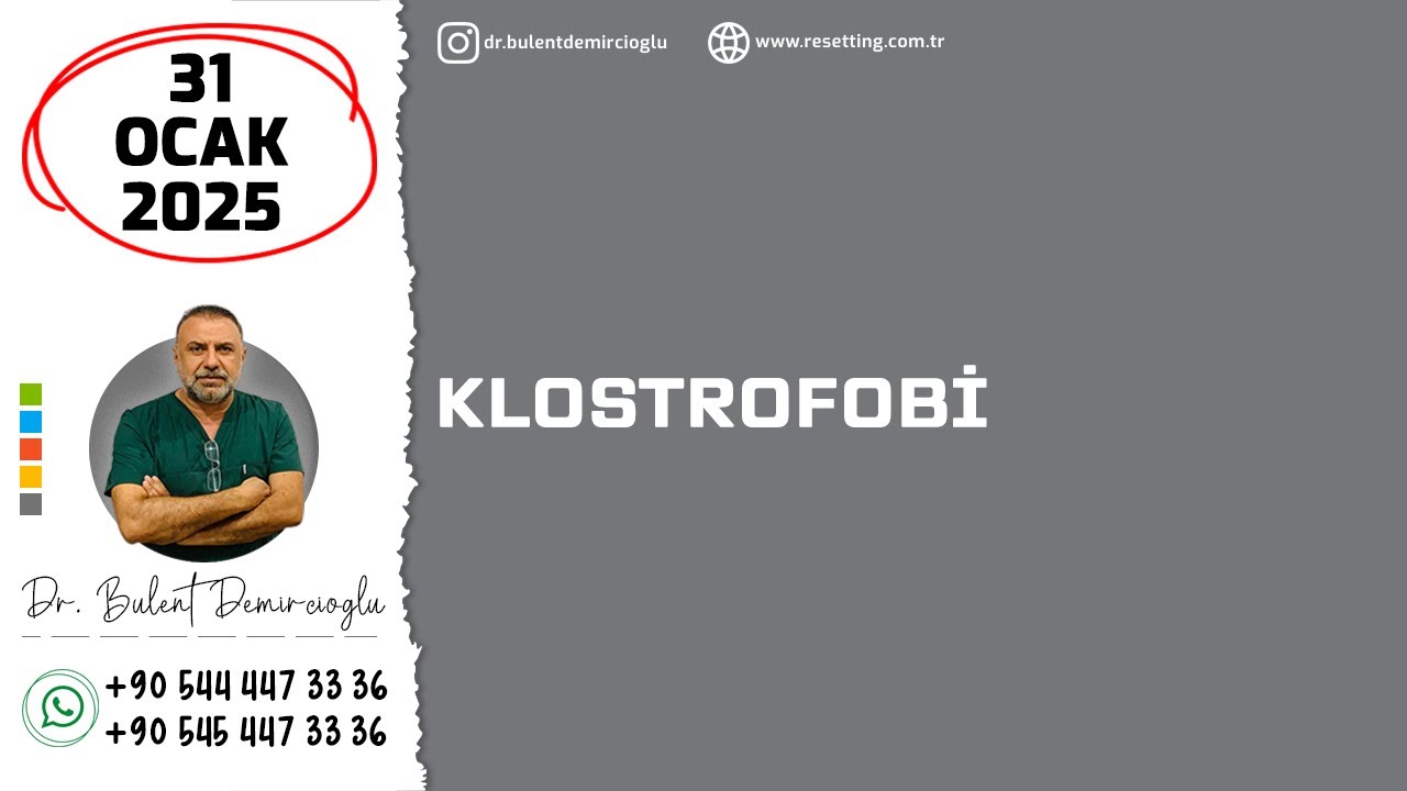 KLOSTROFOBİ 📅 31 OCAK 2025 📞0544 447 33 36 📞0545 447 33 36 - YouTube
