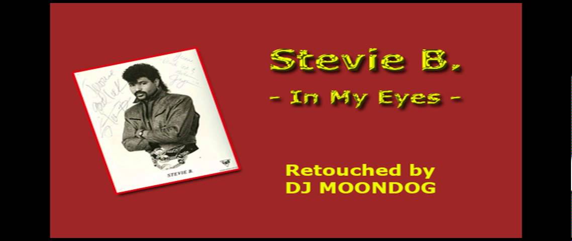 Stevie B - In my eyes (DJ Moondog Retouched) - YouTube