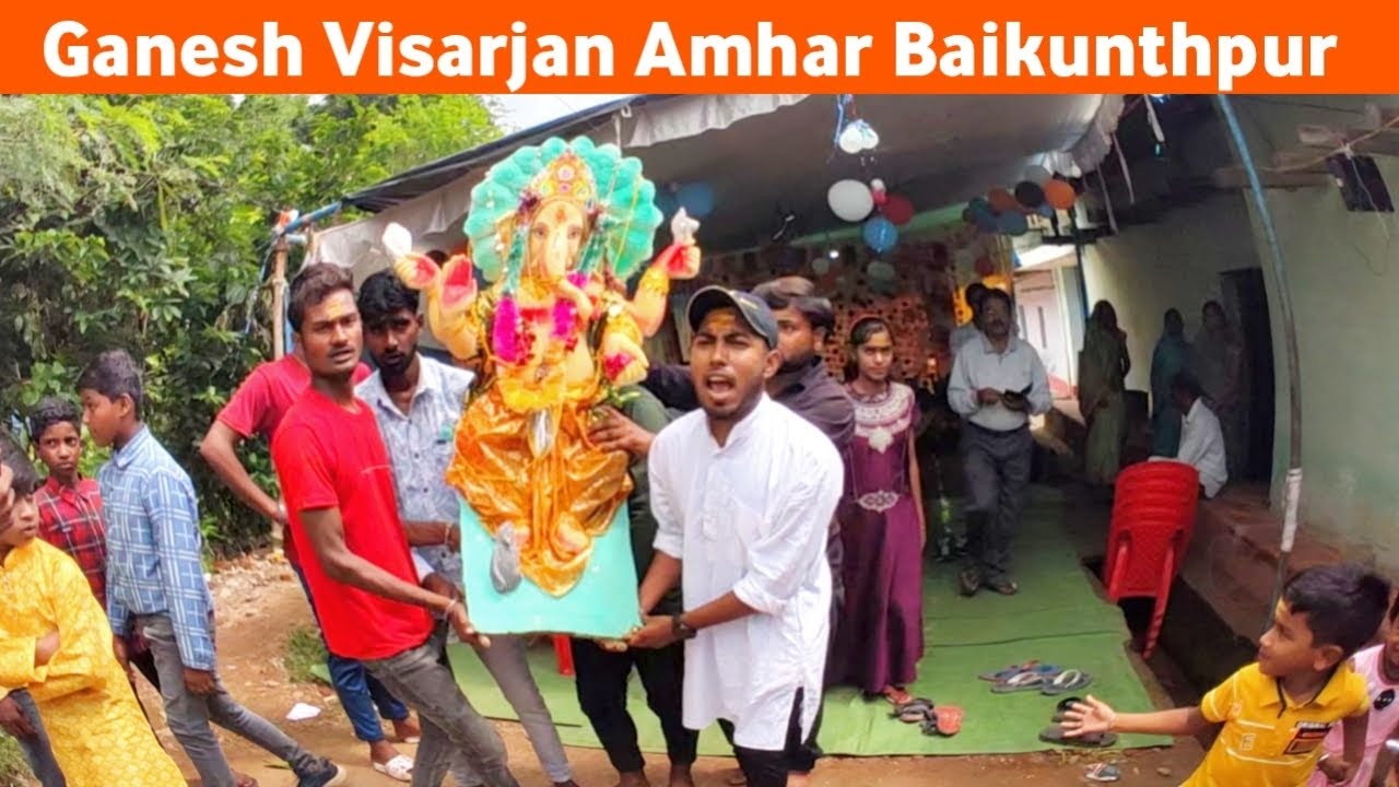 Ganesh Visarjan Amhar Baikunthpur / Chhattisgarh Baikunthpur / Korea ...