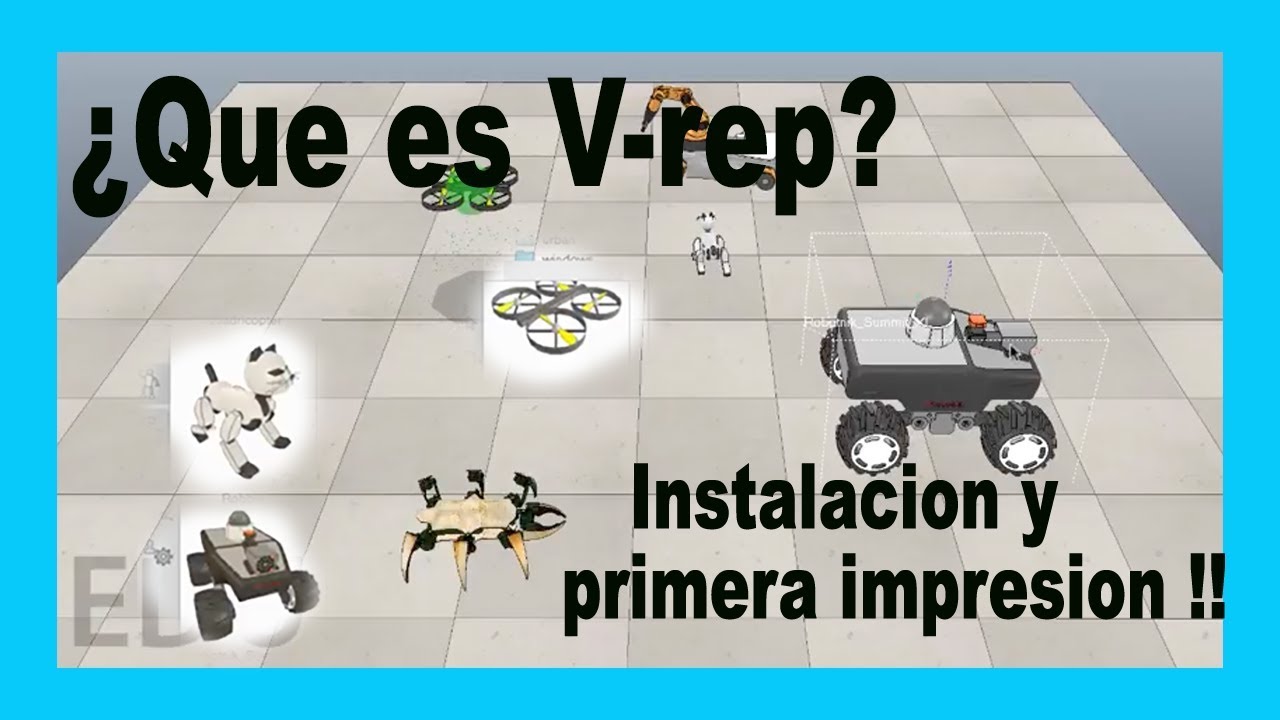 Descargar e instalar Vrep - Tutorial y primera impresión ¿Que es Vrep ...