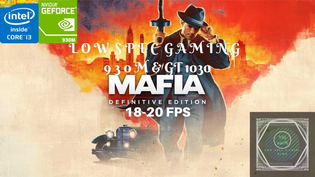 Mafia: Definitive Edition 2020 | Nvidia 930M | Intel Core i3-4005U ...
