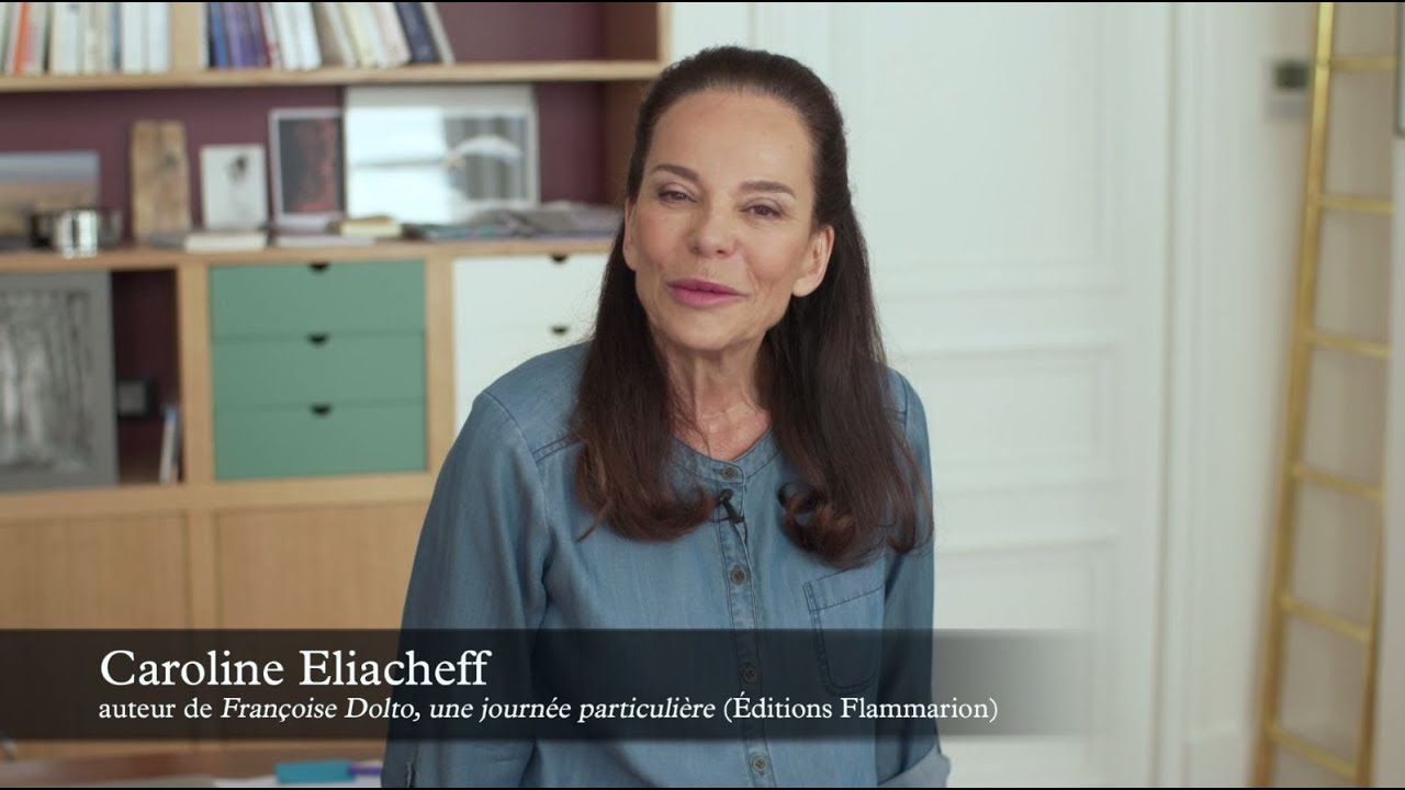 Caroline Eliacheff : Françoise Dolto - Une journée particulière (4/4 ...