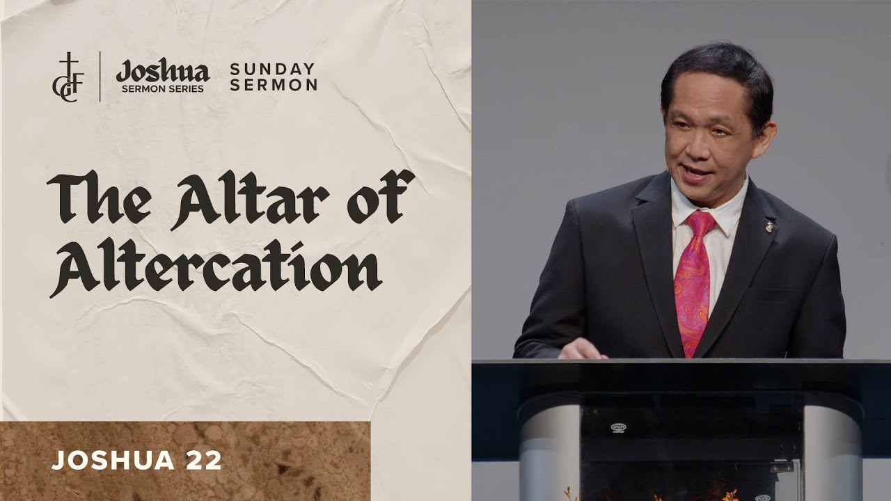 Sunday Sermon • Joshua Chapter 22 • The Altar of Altercation - YouTube