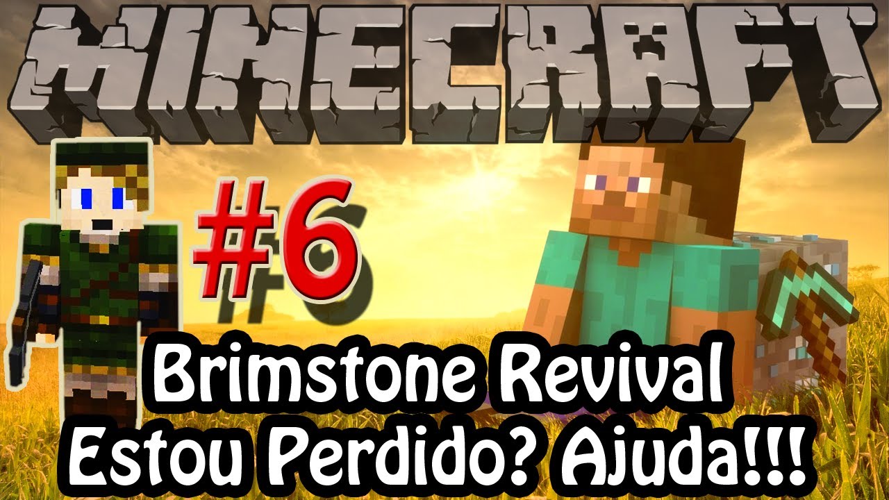 Minecraft The Brimstone Revival #6 - Achamos o caminho? - YouTube