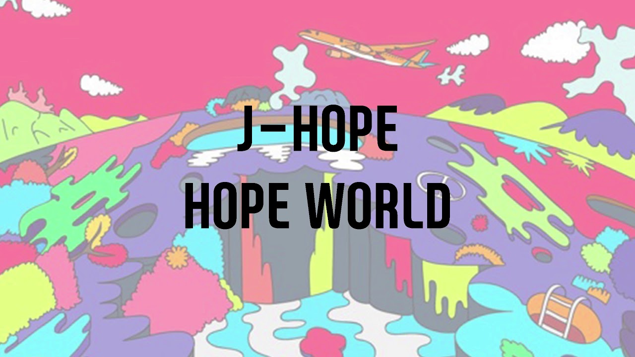 J-HOPE (방탄소년단) - HOPE WORLD | 가사 한국어 - YouTube