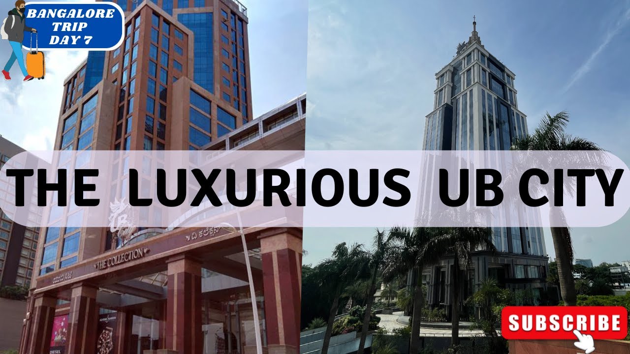 Visiting The Luxurious UB CITY MALL | Bangalore | Day 7 - YouTube