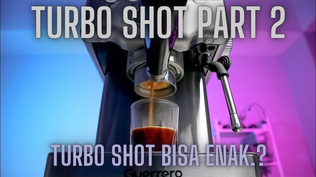TURBO SHOT ESPRESSO - PART 2. RESEP TURBO SHOT PALING ENAK GAIS ...